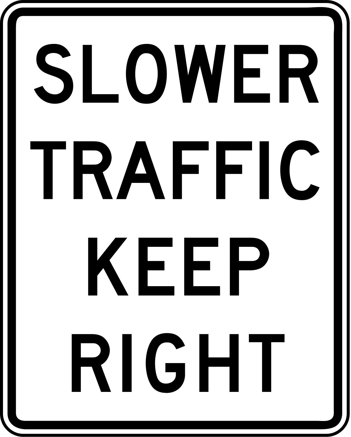 Vinyl Stickers - Slower Traffic Keep Right - Safety and Warning ...