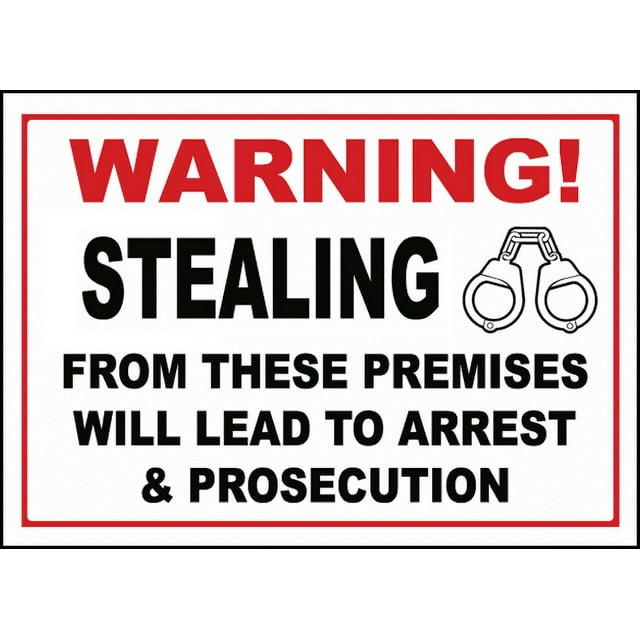 Vinyl Stickers - Stealing Will Lead to Arrest Sign M3-Safety and ...