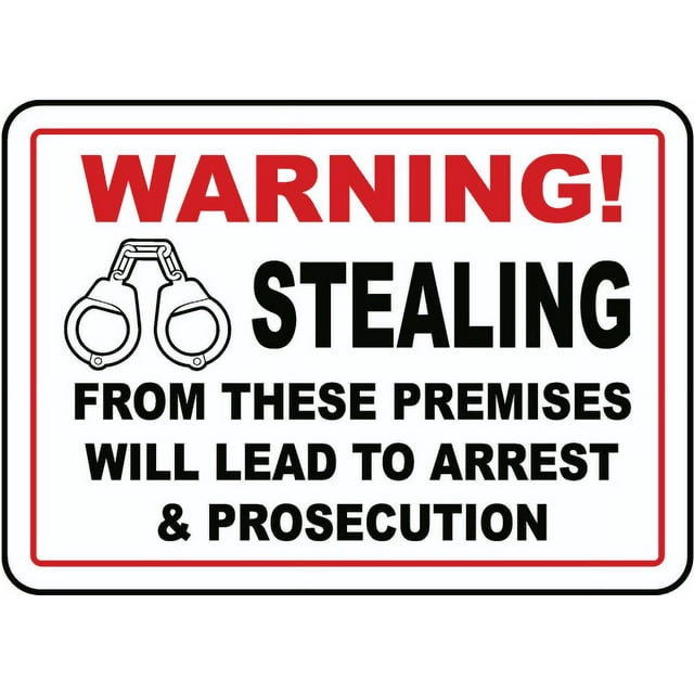 Vinyl Stickers - Stealing Will Lead to Arrest Sign M3-Safety and ...