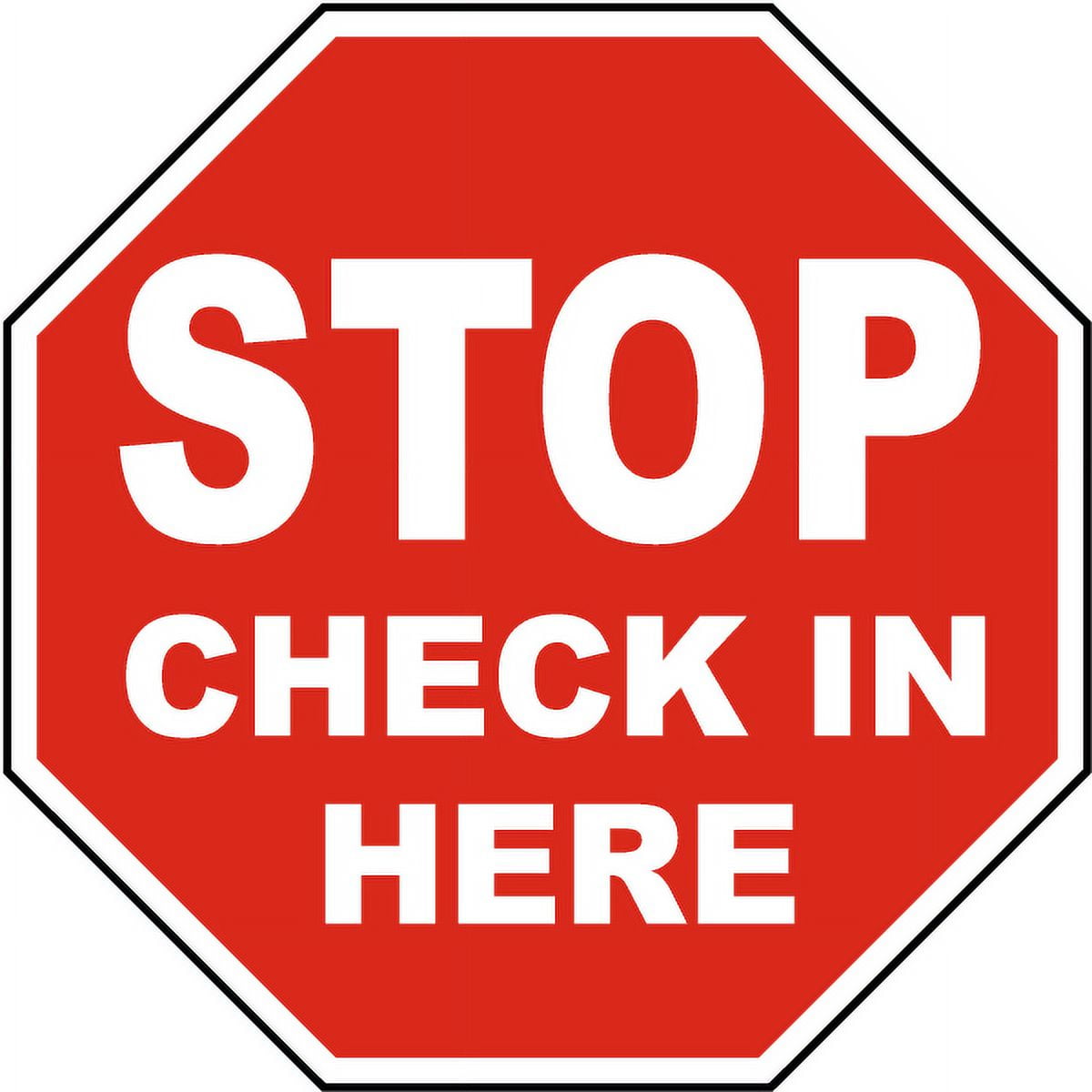 Vinyl Stickers - Stop Check in Here Sign - Safety and Warning Warehouse ...