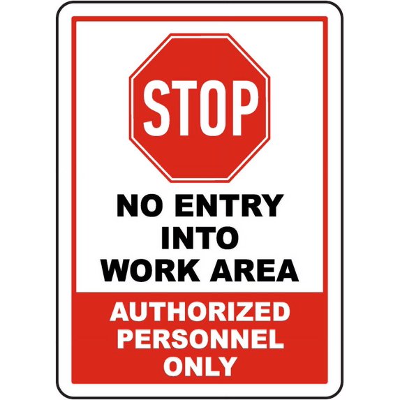 Vinyl Stickers - Stop No Entry Into Work Area Sign - Safety and Warning ...