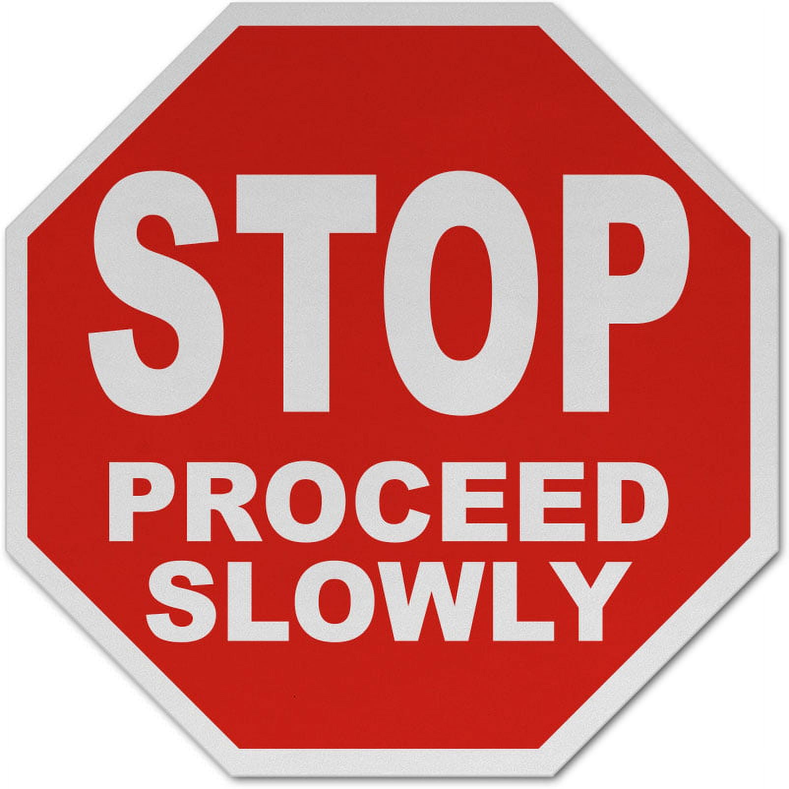 Vinyl Stickers - Stop Proceed Slowly Sign 1 - Safety and Warning ...