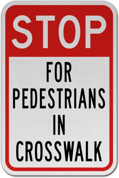 Vinyl Stickers - Stop for Pedestrians in Crosswalk Sign - Safety and ...