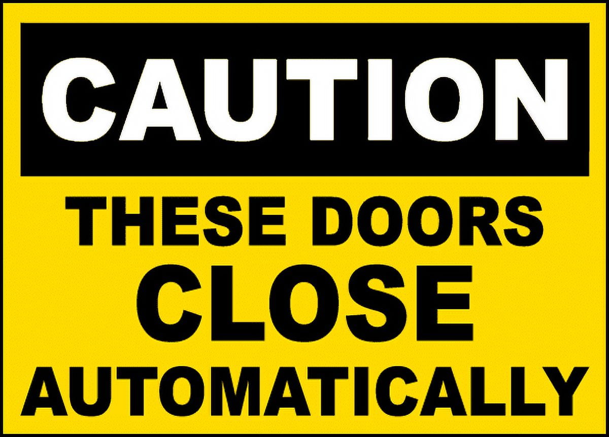 Vinyl Stickers - These Doors Close Automatically Sign - Safety and ...