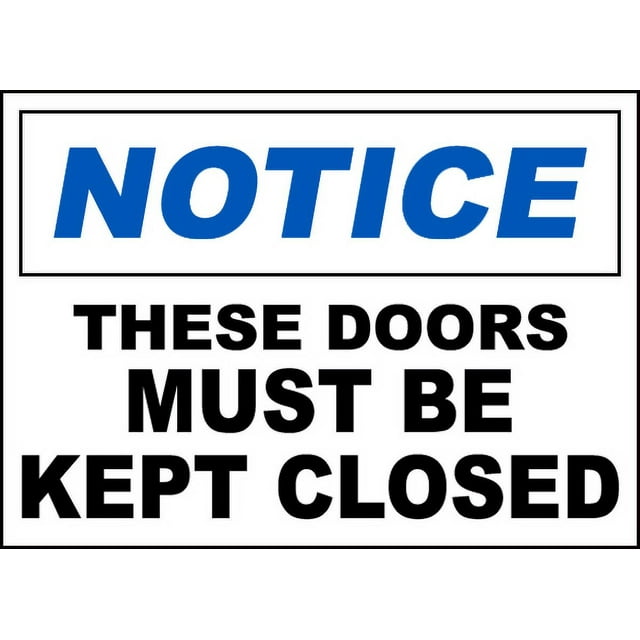 Vinyl Stickers - These Doors Must Be Kept Closed Sign - Safety and ...