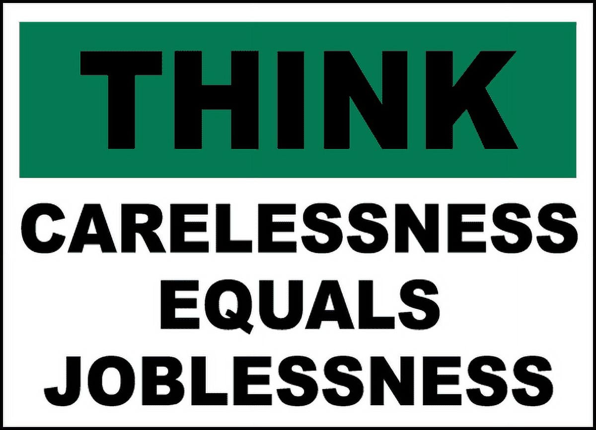 Vinyl Stickers - Think Carelessness Joblessness Sign - Safety and ...