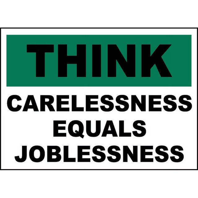 Vinyl Stickers - Think Carelessness Joblessness Sign - Safety and ...