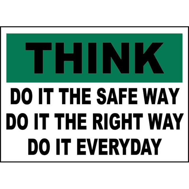 Vinyl Stickers - Think Do It The Safe Way Everyday Sign - Safety and ...