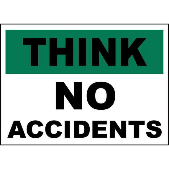 Vinyl Stickers - Think No Accidents Sign - Safety and Warning Warehouse ...