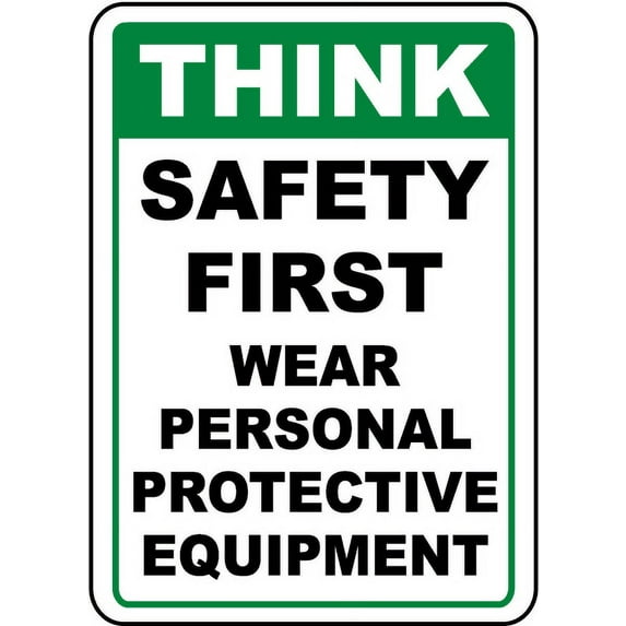 Vinyl Stickers - Think Safety First Wear PPE Sign - Safety and Warning ...