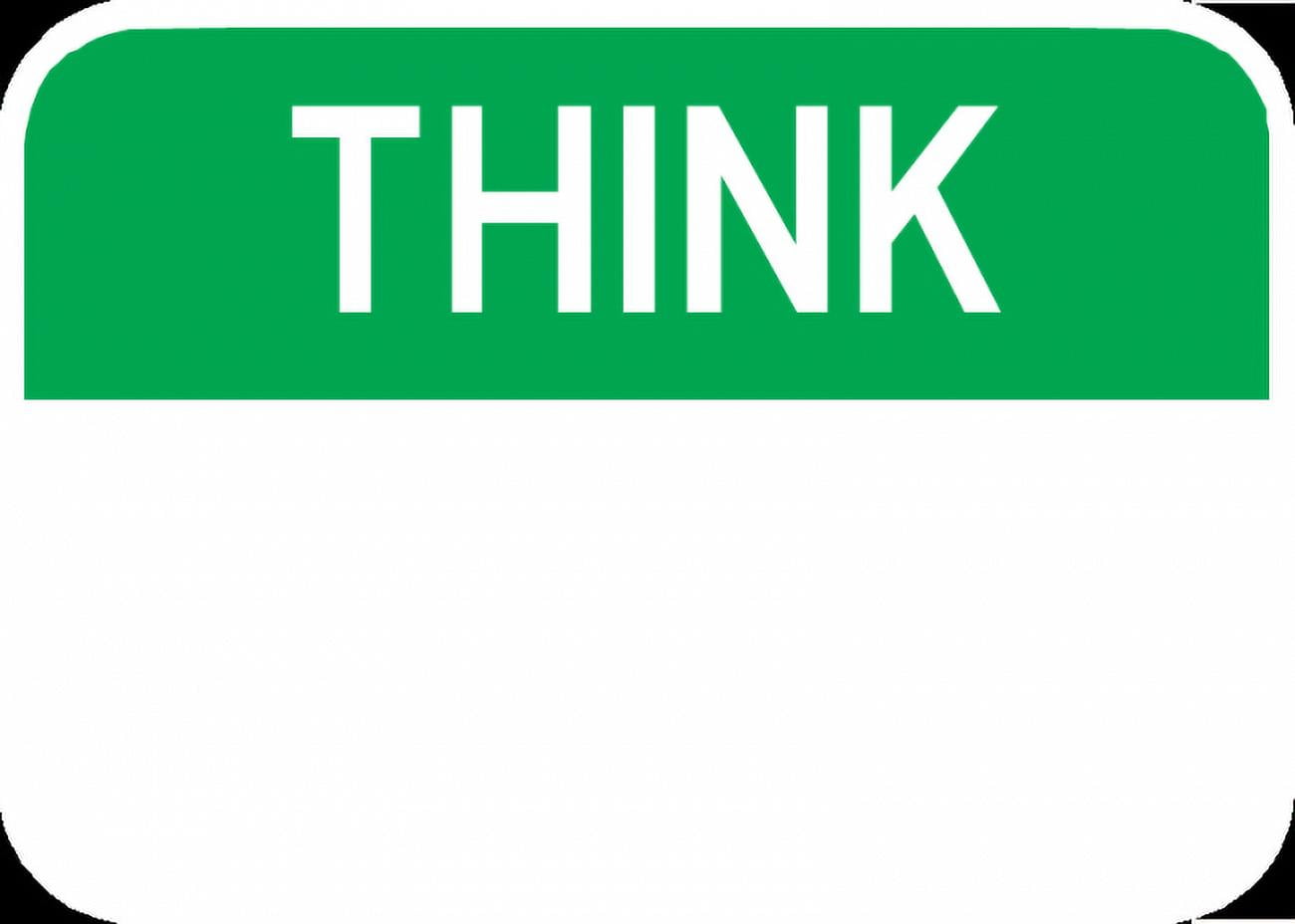 Vinyl Stickers - Think Sign - Safety and Warning Warehouse Signs ...