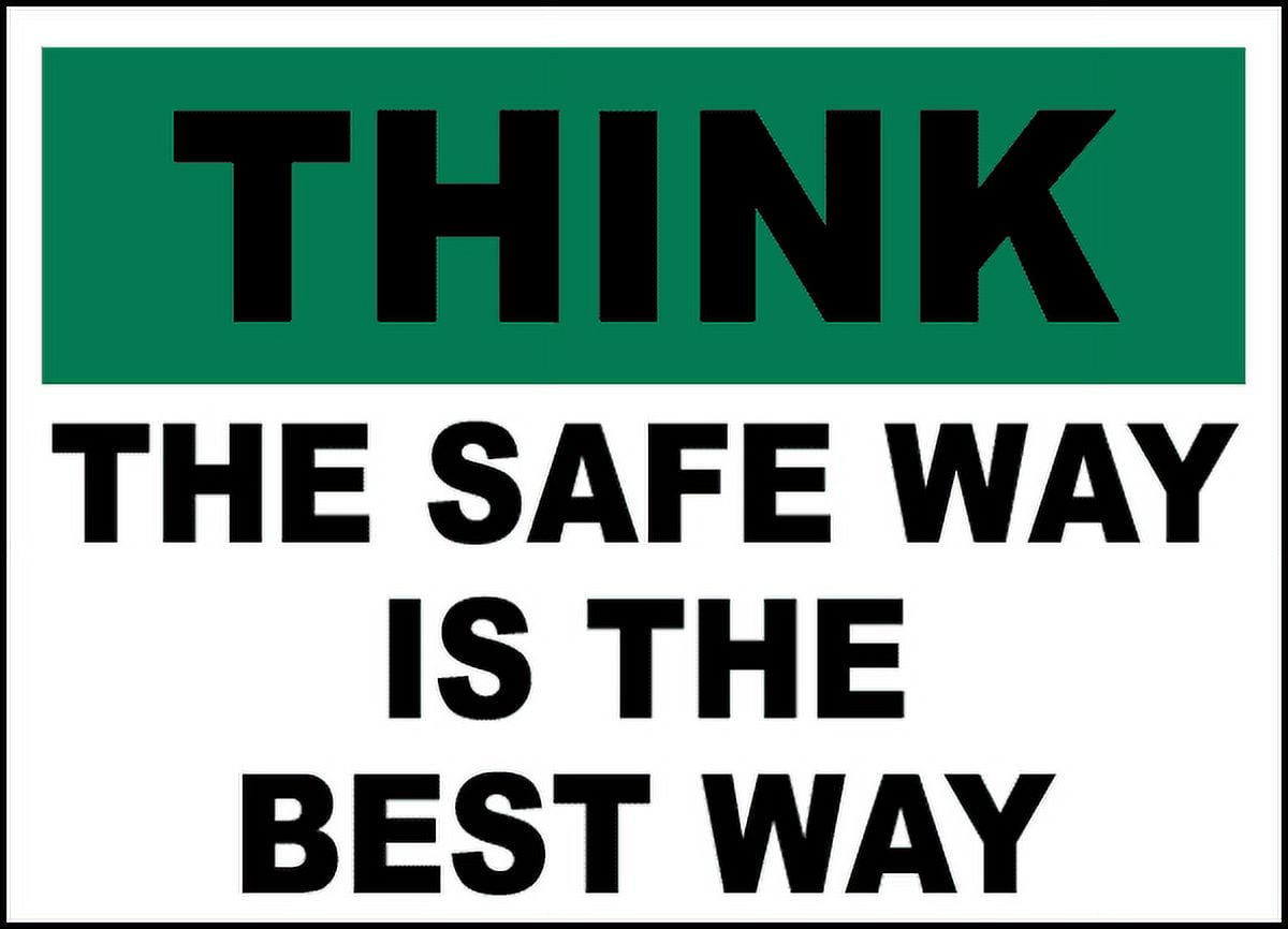 Vinyl Stickers - Think The Safe Way is The Best Way Sign - Safety and ...