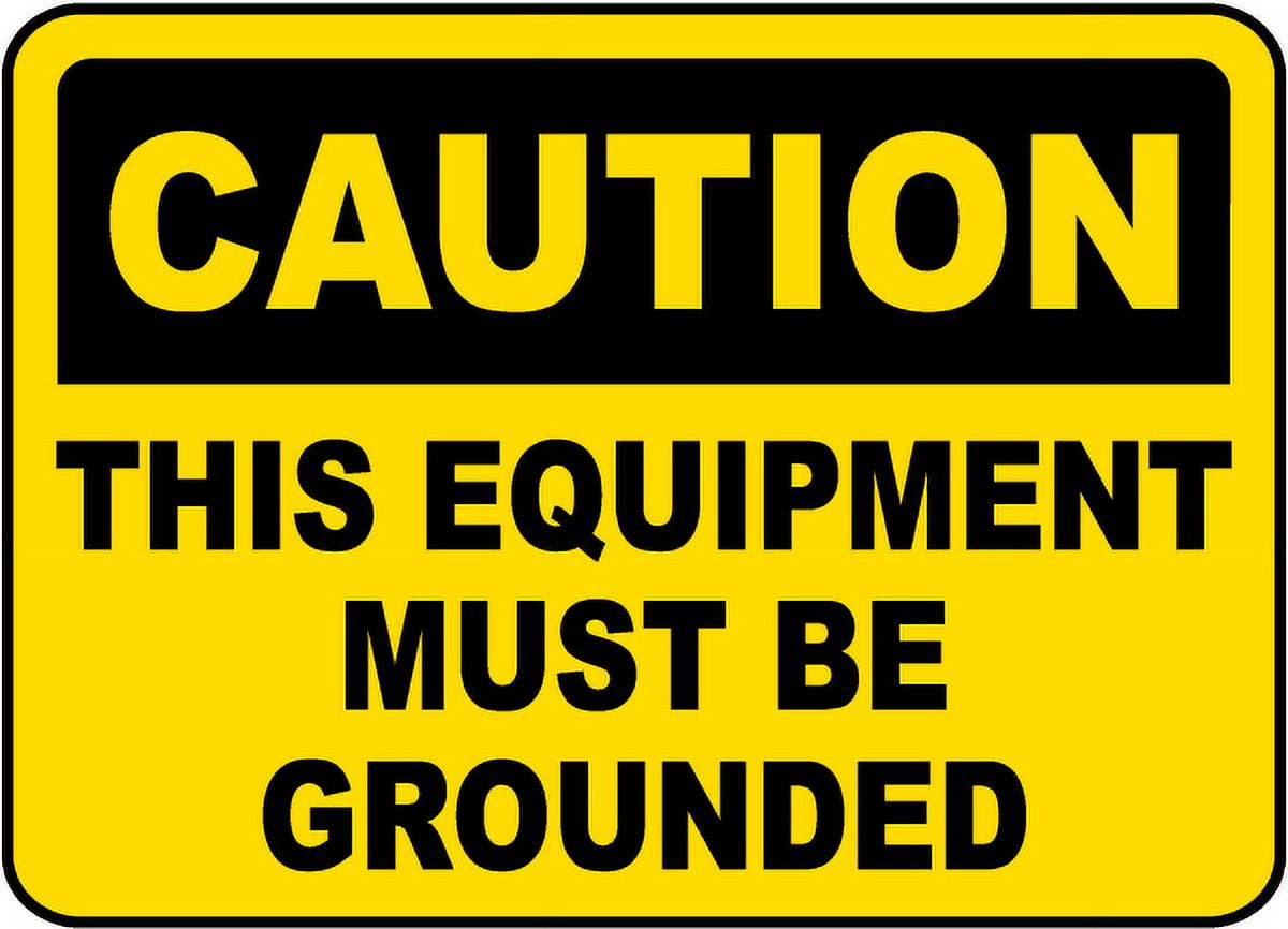 Vinyl Stickers - This Equipment Must Be Grounded Sign - Safety and ...