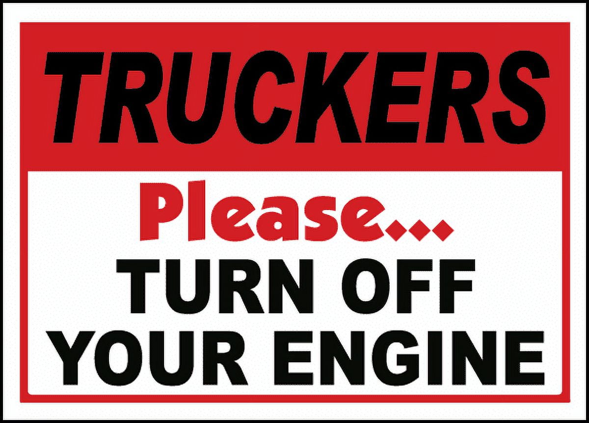 Vinyl Stickers - Truckers Turn Off Your Engine Sign - Safety and ...
