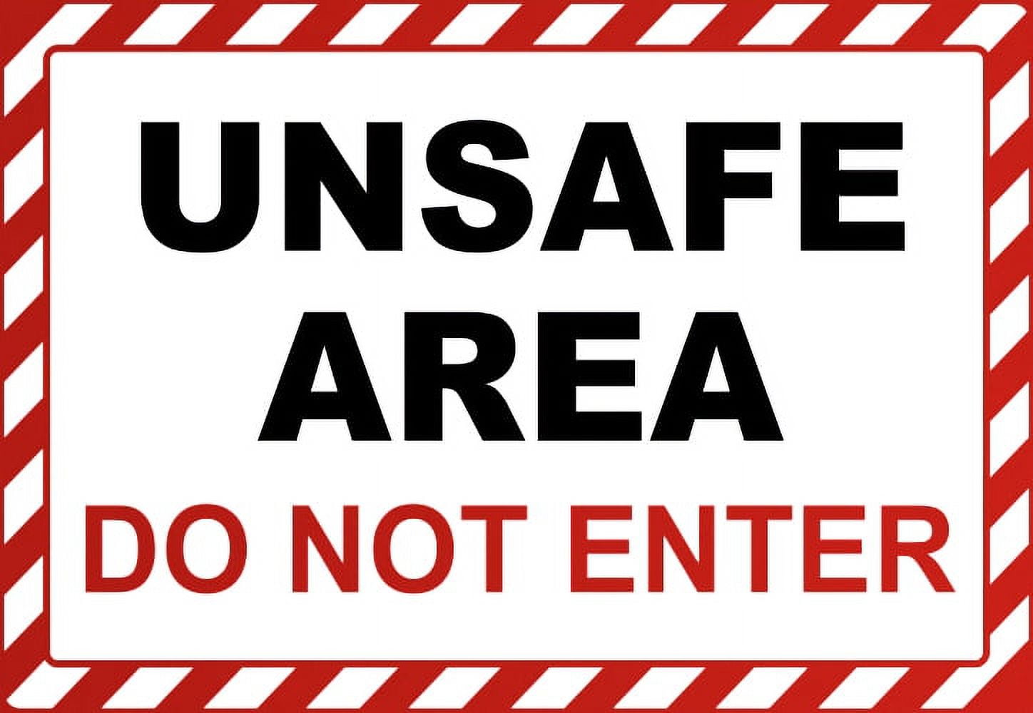 Vinyl Stickers - Unsafe Area Do Not Enter Sign - Safety and Warning ...
