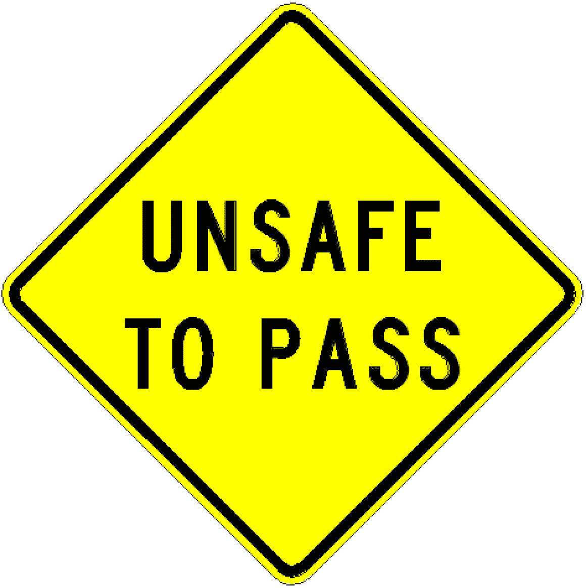 Vinyl Stickers - Unsafe to Pass (Vermont) - Safety and Warning ...