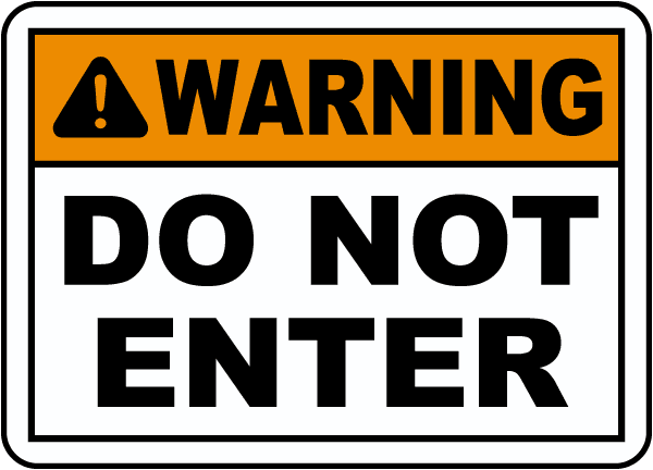 Vinyl Stickers - Warning Do Not Enter Sign - Safety and Warning ...