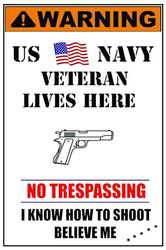Vinyl Stickers - Warning - No Trespassing, Navy War Veteran Lives Here ...
