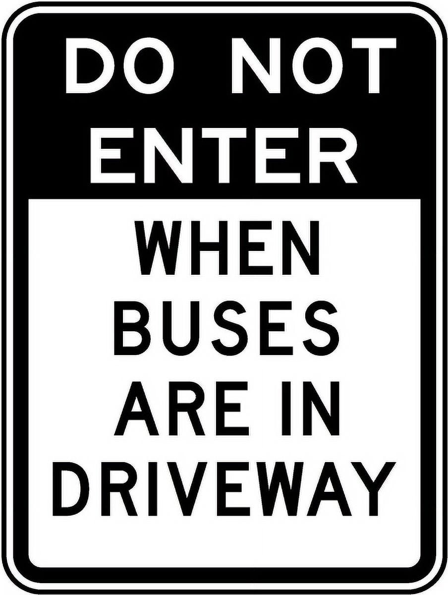 Vinyl Stickers - When Buses are in Driveway Sign Z3 - Safety and ...
