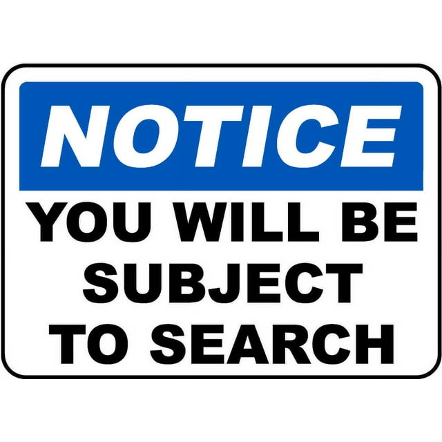 Vinyl Stickers - You Will Be Subject to Search Sign - Safety and ...