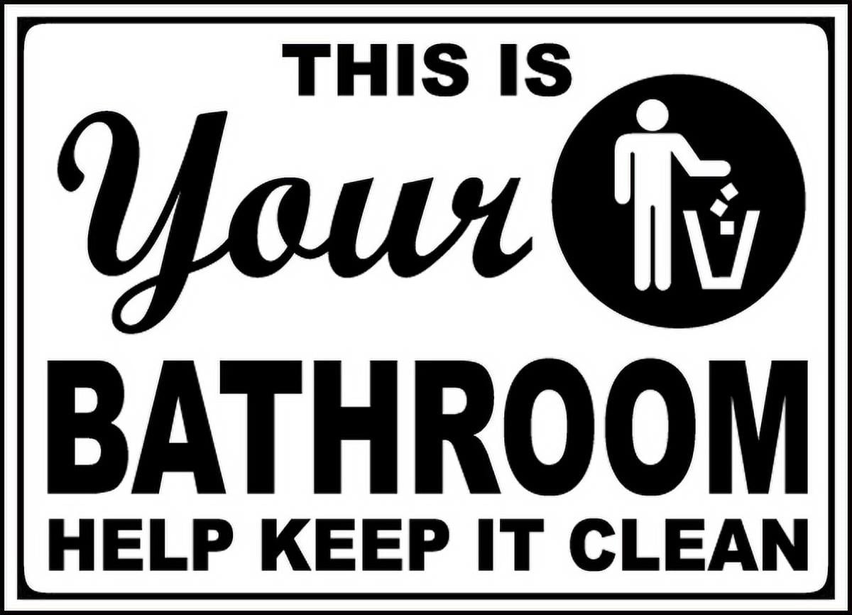 Vinyl Stickers - Your Bathroom Keep It Clean Sign - Safety and Warning ...