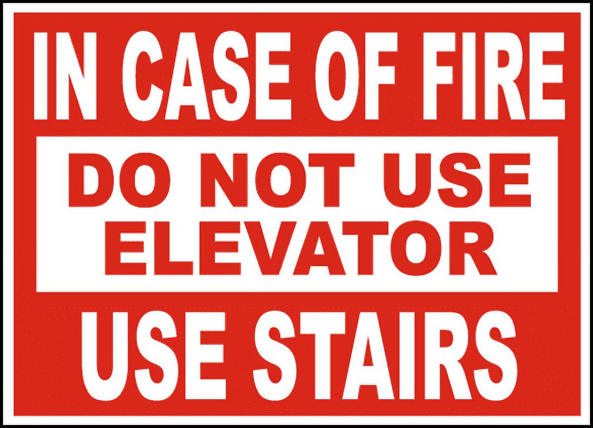 Vinyl Stickers - in Case of Fire Do Not Use Elevator Sign - Safety and ...