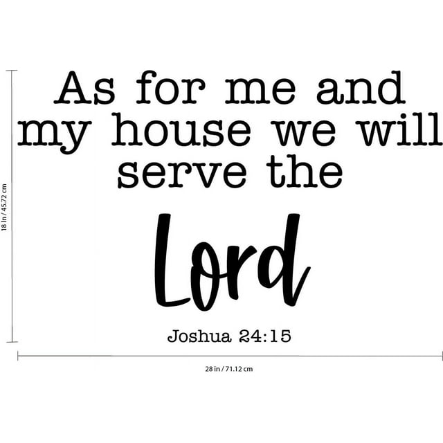 Vinyl Wall Art Decal - As for Me and My House We Will Serve The Lord ...