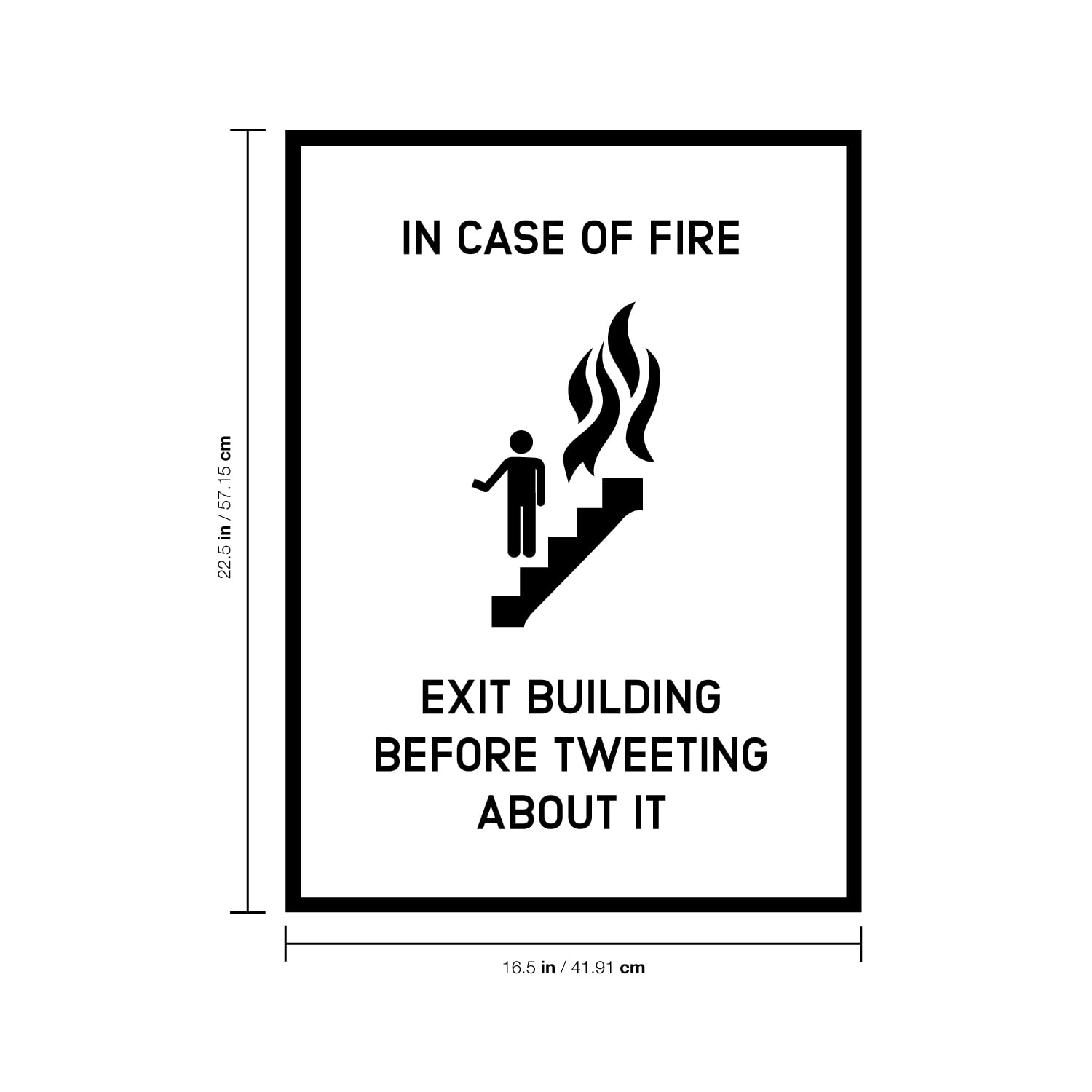 Vinyl Wall Art Decal - in Case of Fire Exit Building Before Tweeting ...