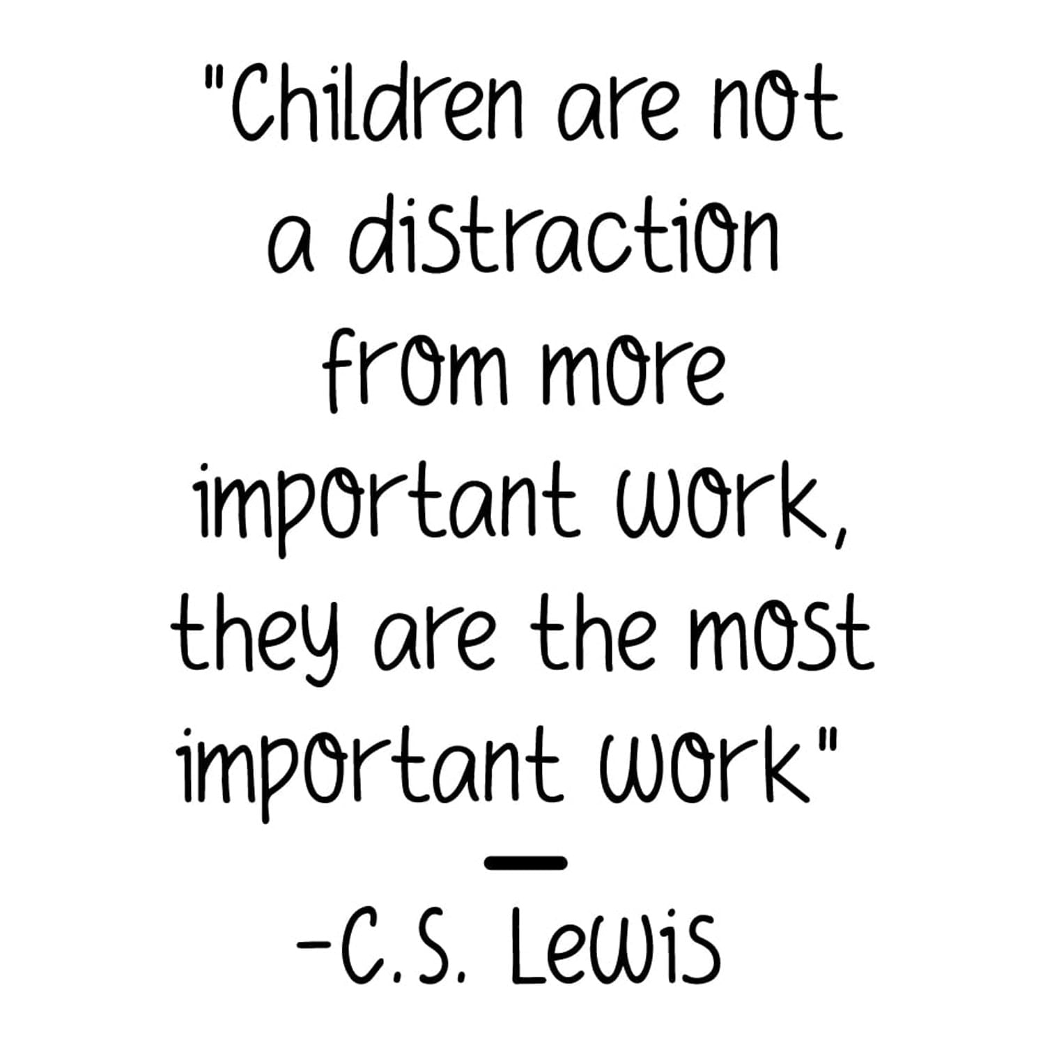 Vinyl Wall Art Decal - Children Are Not A Distraction From More ...