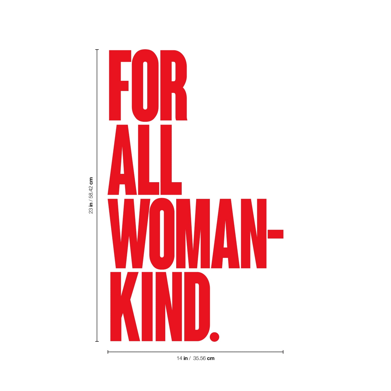 Vinyl Wall Art Decal - For All Womankind - 23" x 14" - Women's Female ...