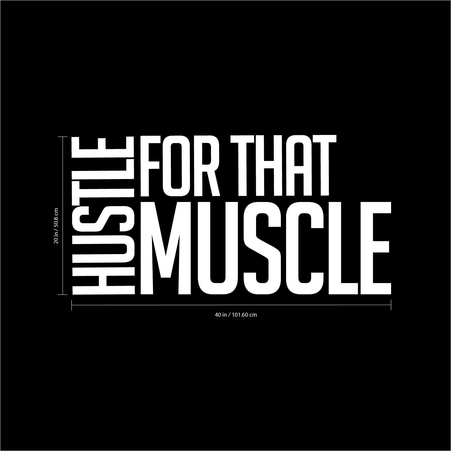 Vinyl Wall Art Decal - Hustle for That Muscle - 20" x 40" - Gym Fitness ...
