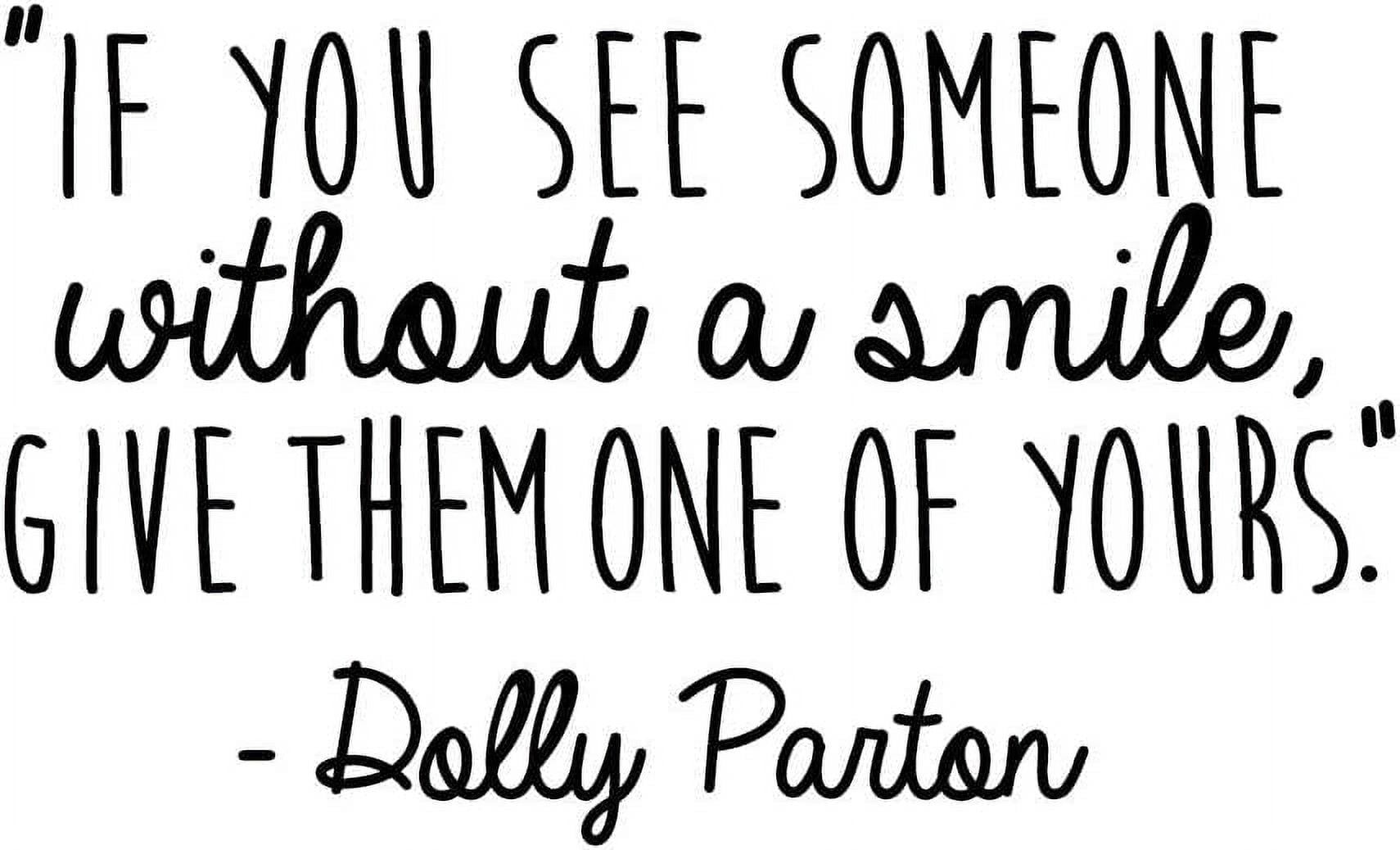 Vinyl Wall Art Decal - If You See Someone Without A Smile Give Them One ...