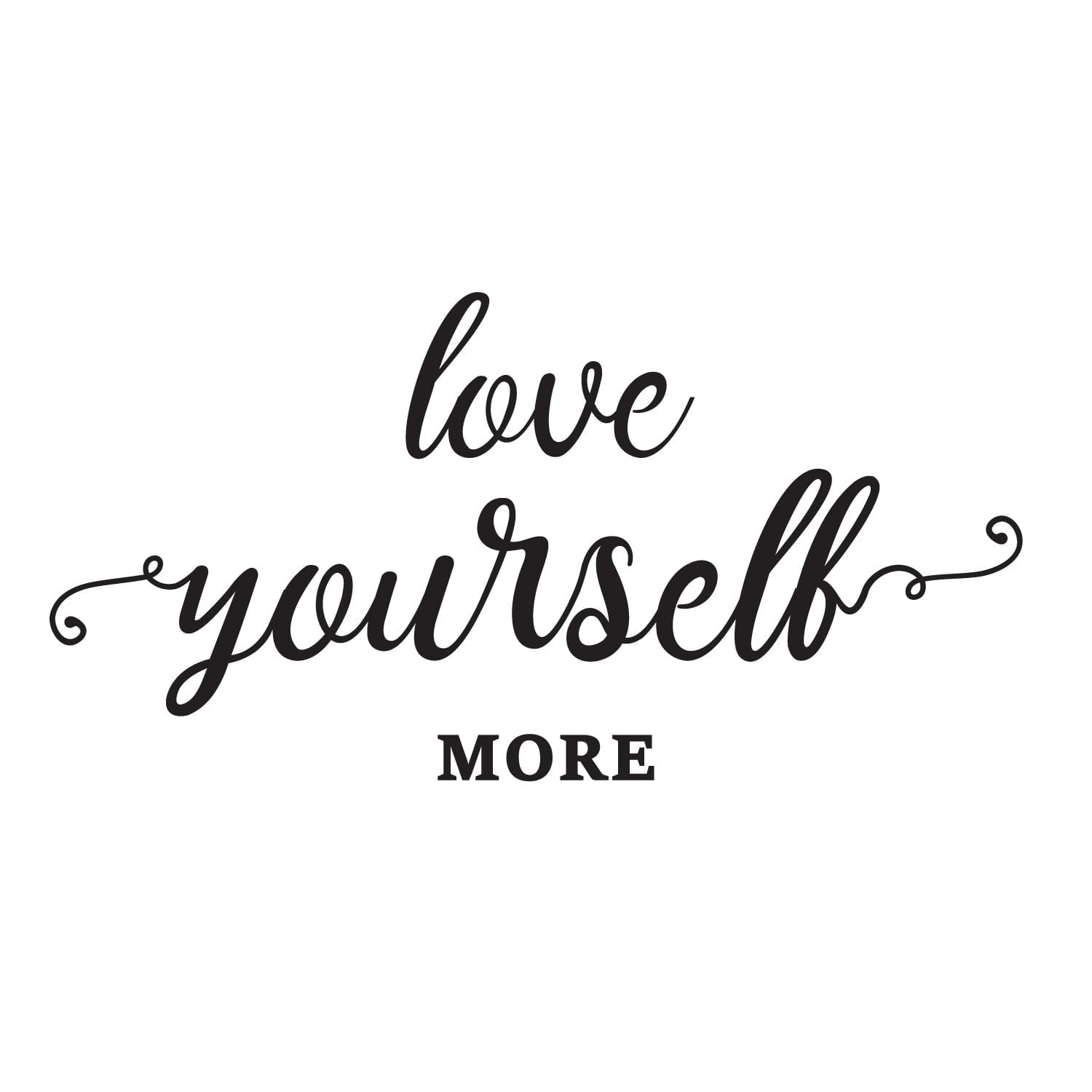 Vinyl Wall Art Decal - Love Yourself More - 15" x 30" - Modern ...