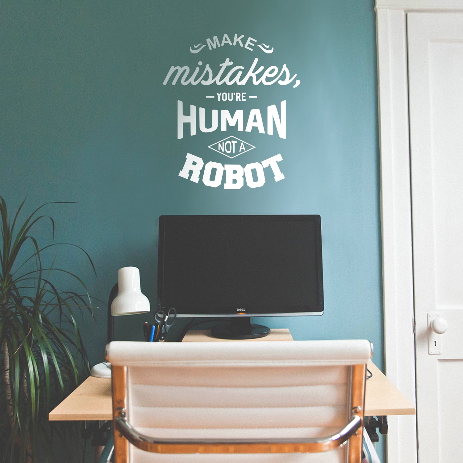 Vinyl Wall Art Decal - Make Mistakes You’re Human Not A Robot - 22" x ...