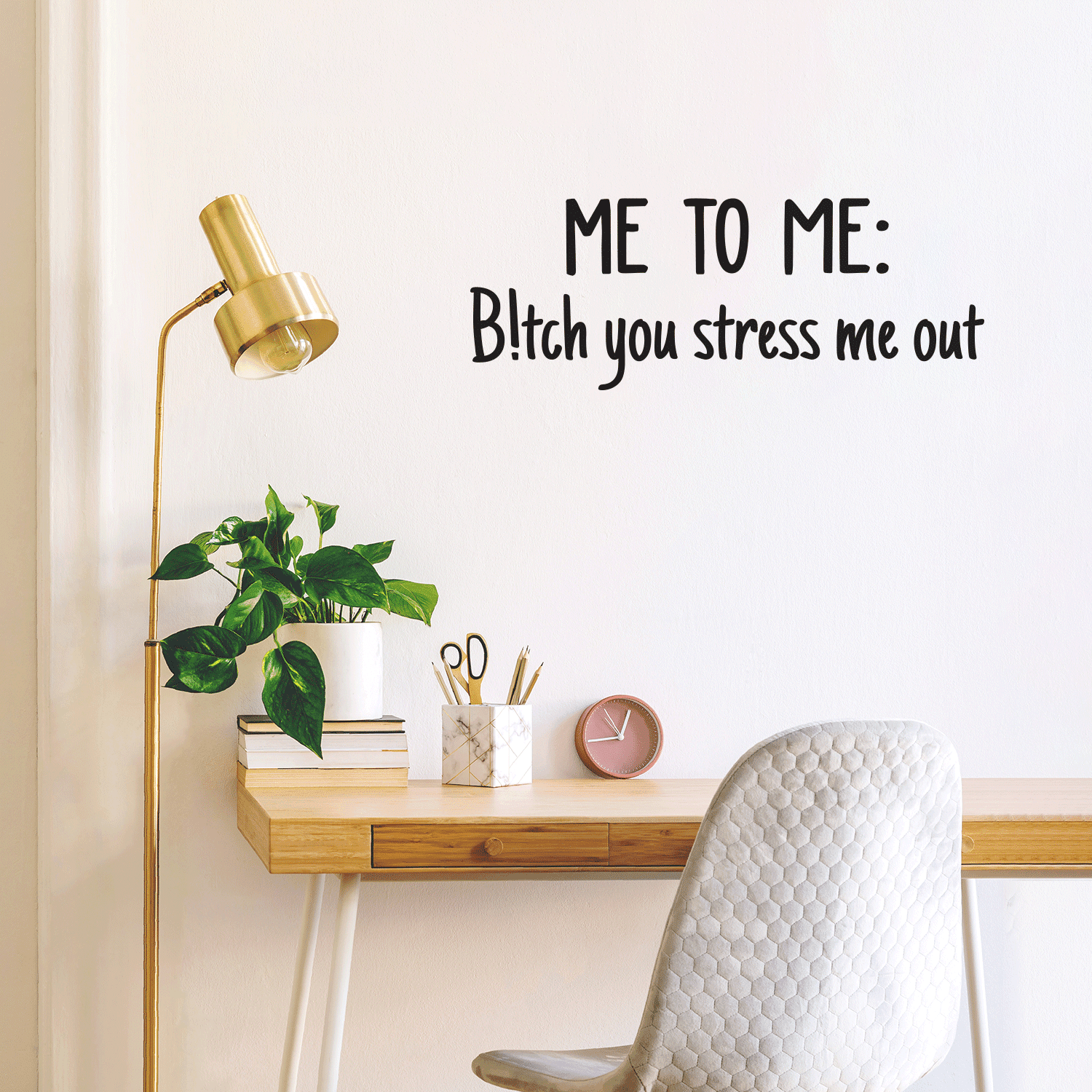 Vinyl Wall Art Decal - Me To Me: B!tch You Stress Me Out - 17" x 27 ...