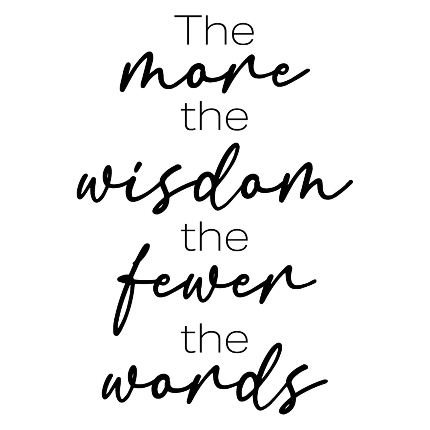 Vinyl Wall Art Decal - More Wisdom Fewer Words - 24" x 16.5" - Trendy ...