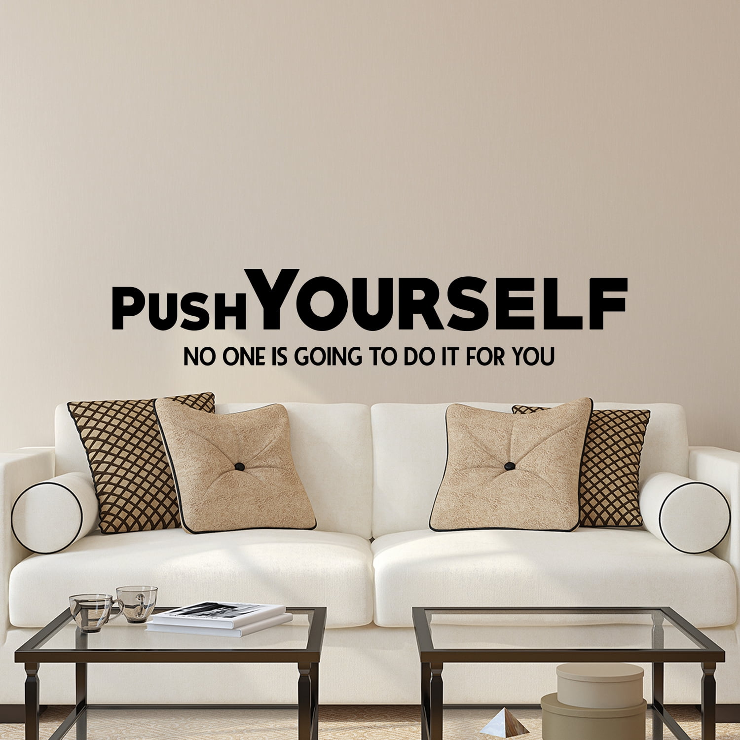 Vinyl Wall Art Decal - Push Yourself No One is Going to Do It for You - 7.5" x 40" - Home ...