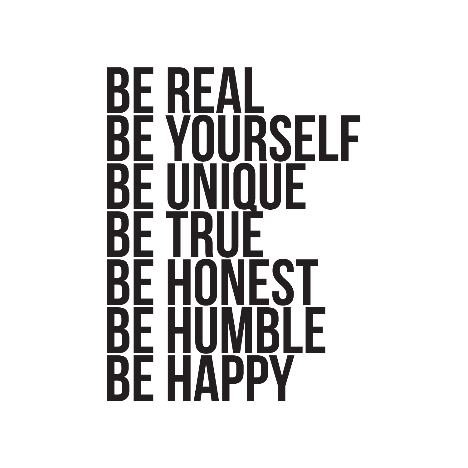 Vinyl Wall Art Decal - Be Real Be Yourself Be Unique Be Happy. - 30" x ...