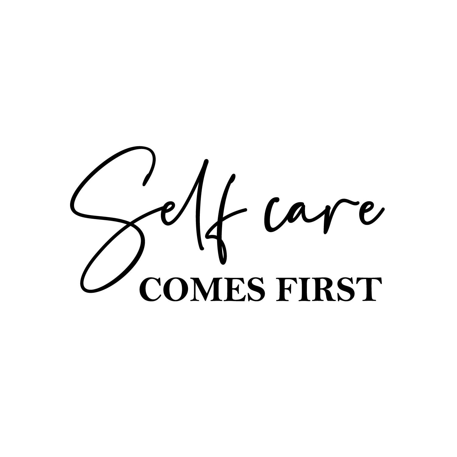 Vinyl Wall Art Decal - Self Care Comes First - 7.5" x 15" - Trendy ...