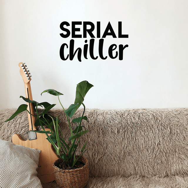 Vinyl Wall Art Decal - Serial Chiller - 13" x 22" - Modern Humorous ...