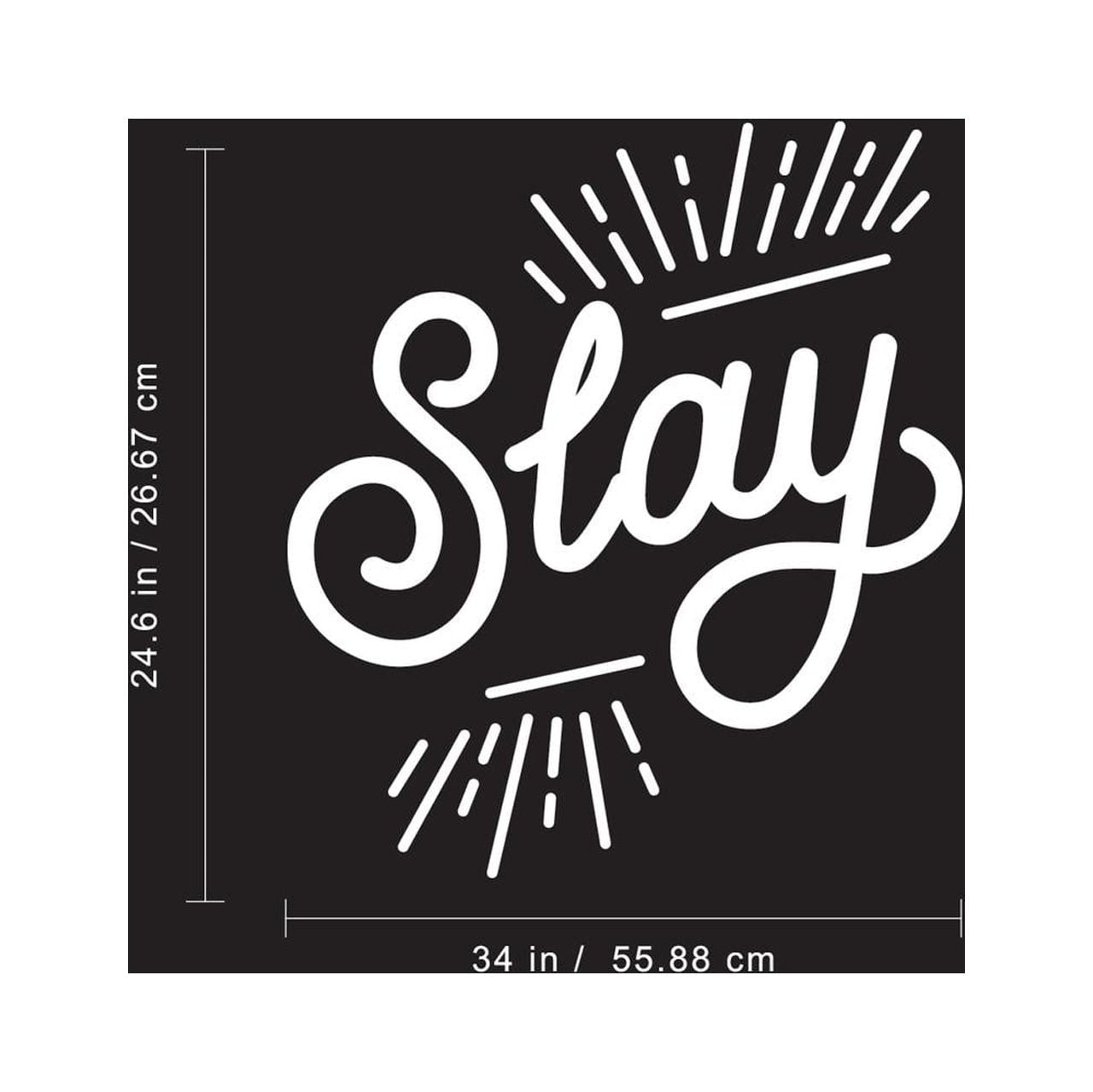 Vinyl Wall Art Decal - Slay - 24.6" x 34" - Chic Modern Urban Home ...