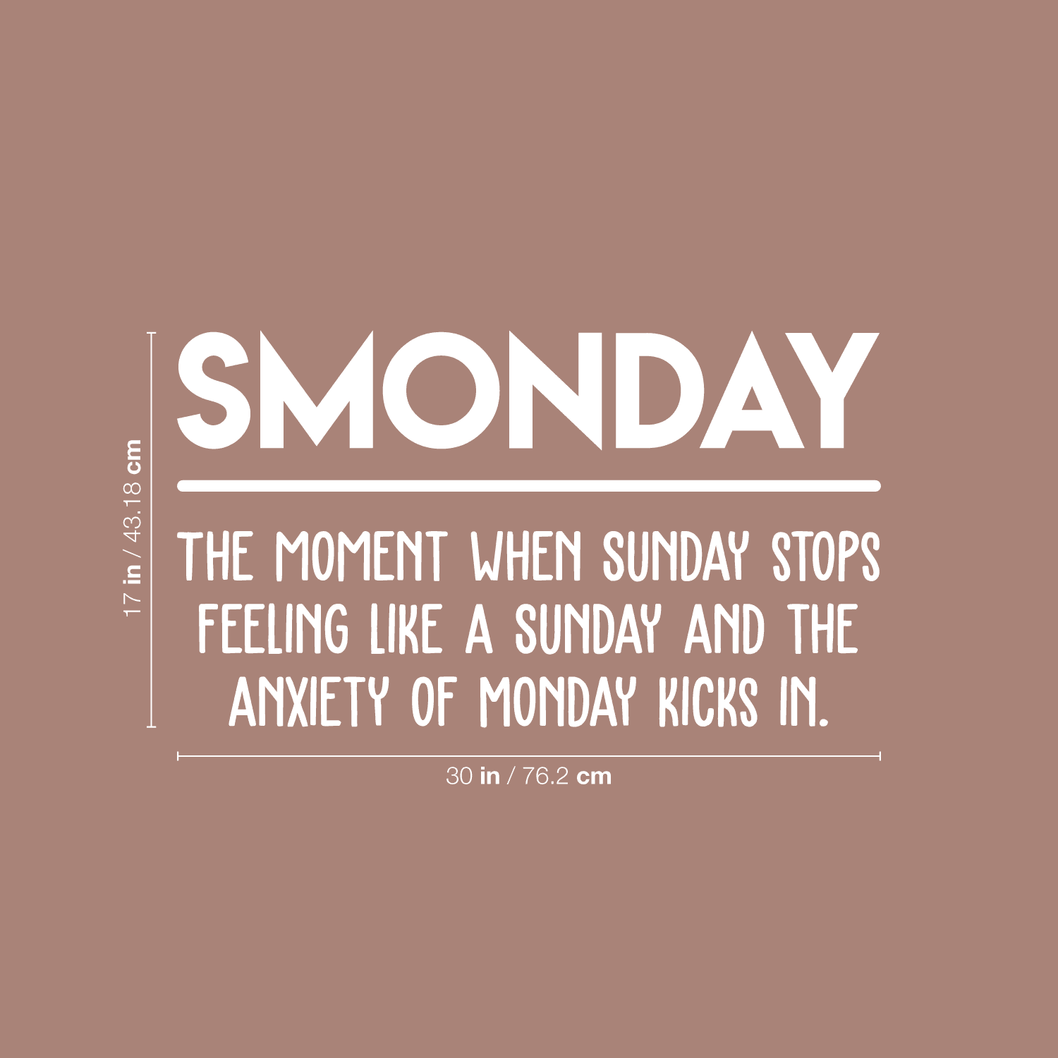 Vinyl Wall Art Decal - Smonday The Moment When Sunday Stops - 17" x 30 ...