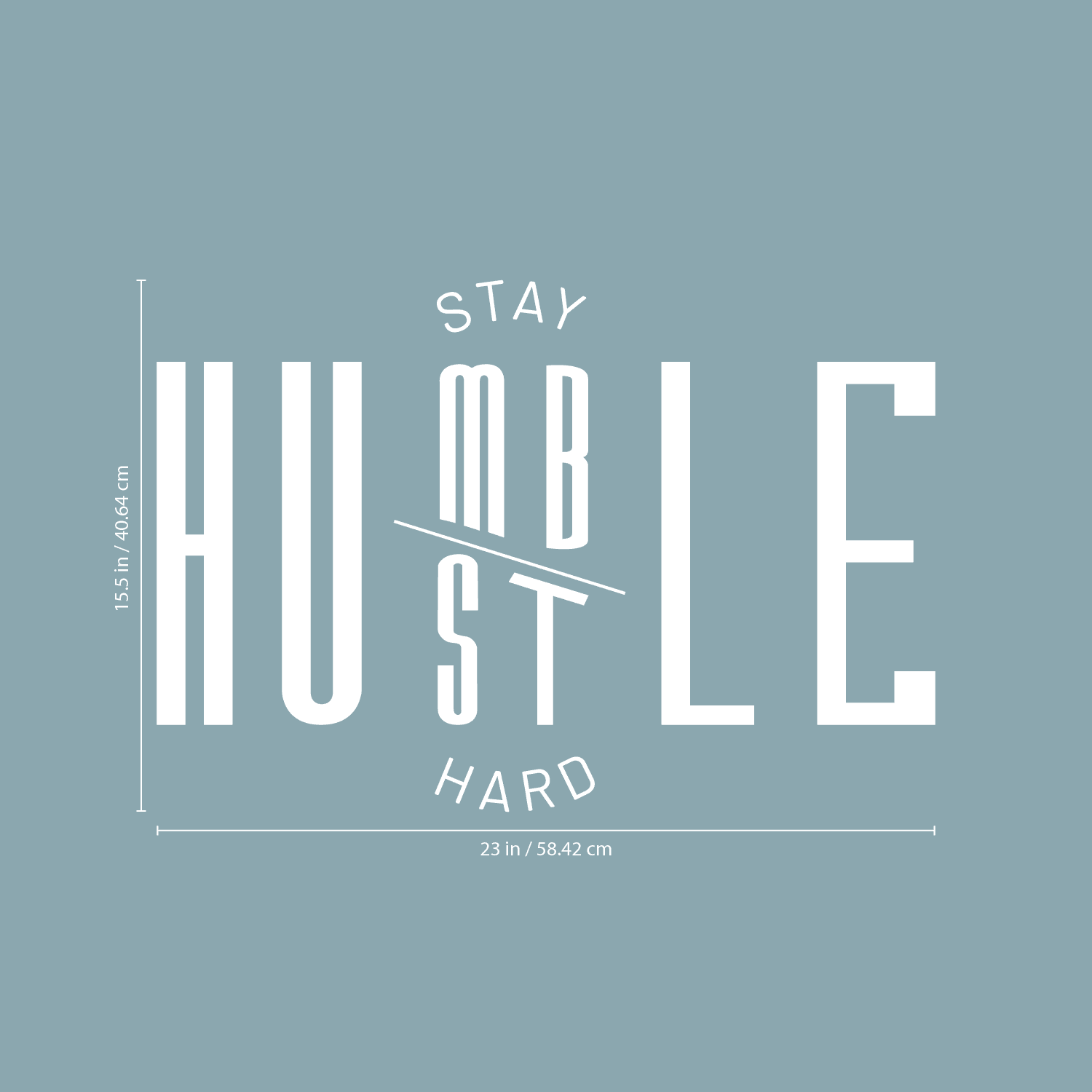 Vinyl Wall Art Decal - Stay Humble Hustle Hard - 15.5" x 23" - Modern ...