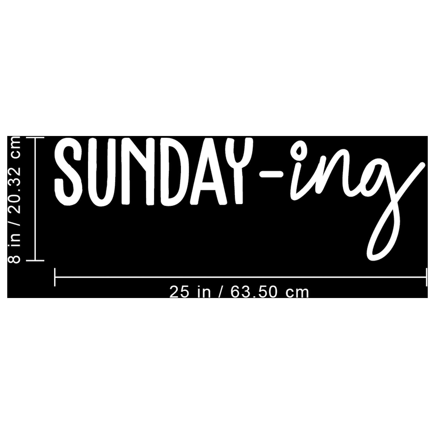 Vinyl Wall Art Decal - Sunday-ing - 8" x 25" - Trendy Funny Sticker ...