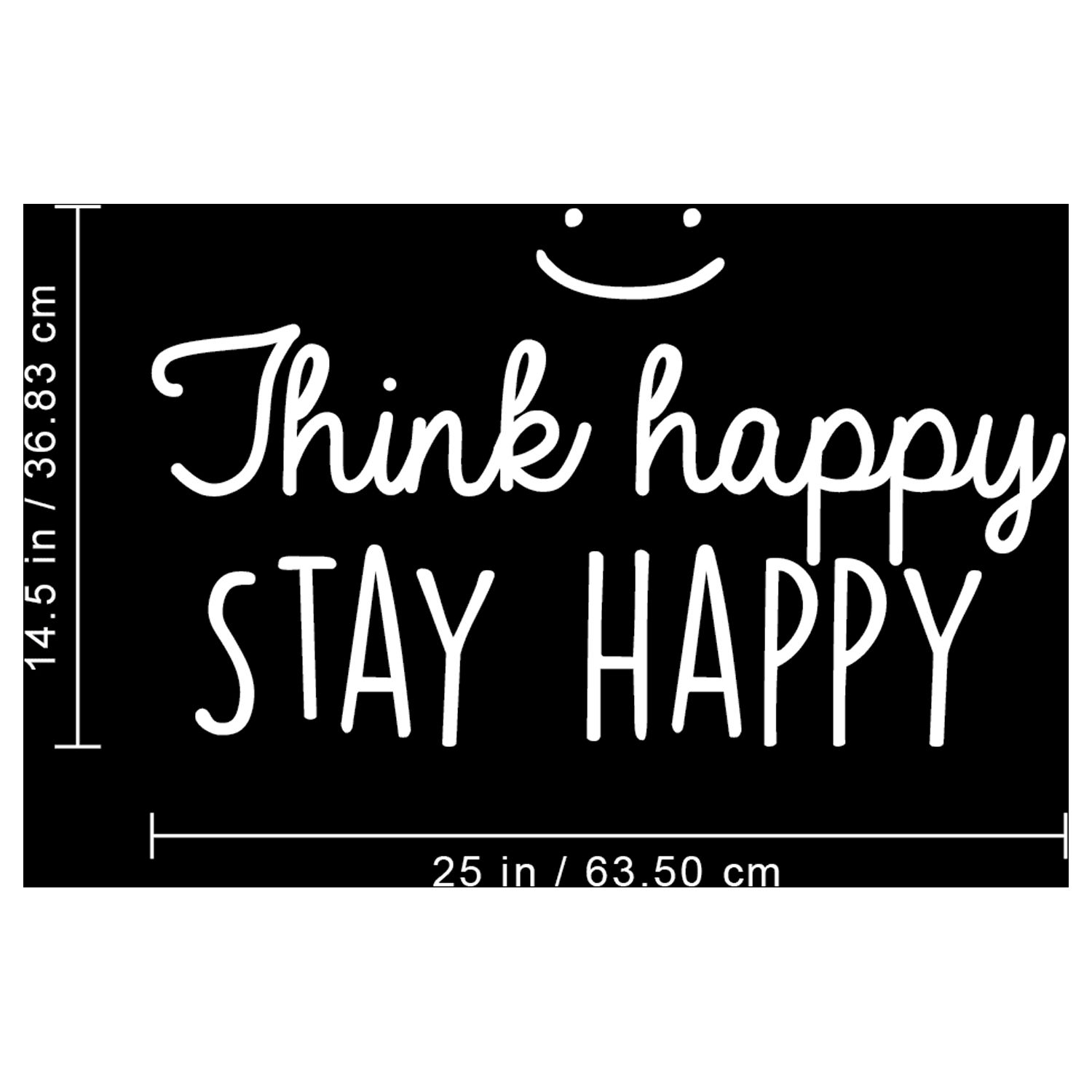 Vinyl Wall Art Decal - Think Happy Stay Happy - 14.5" x 25" - Modern ...