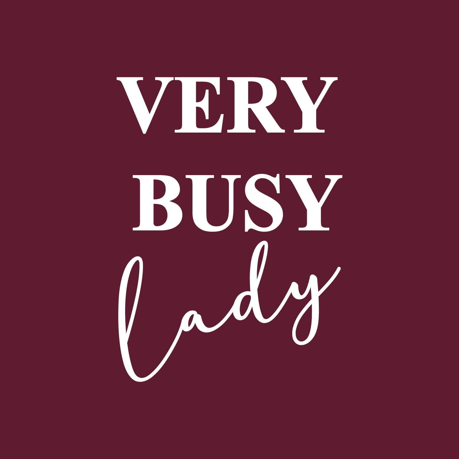 Vinyl Wall Art Decal - Very Busy Lady - 20" x 27" - Trendy Motivational ...