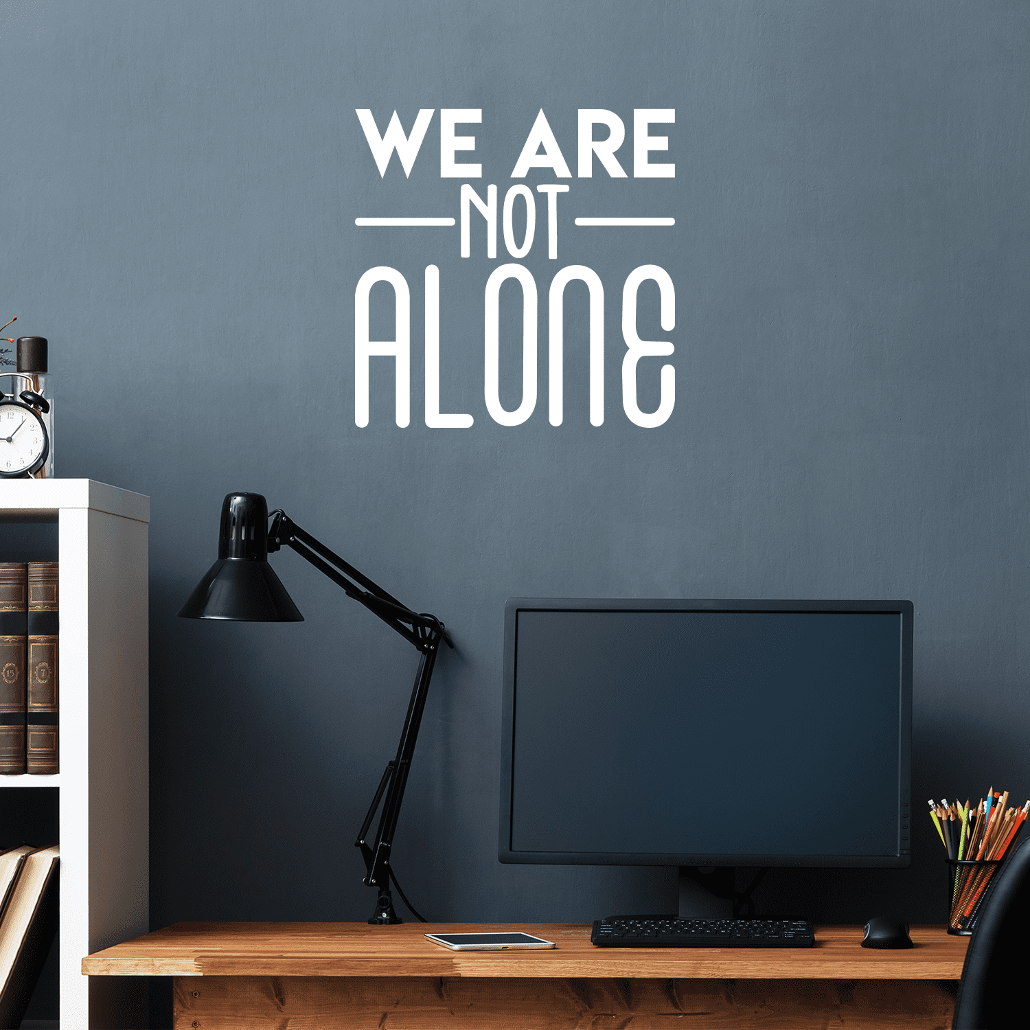 Vinyl Wall Art Decal - We Are Not Alone - 17" x 17" - Modern ...
