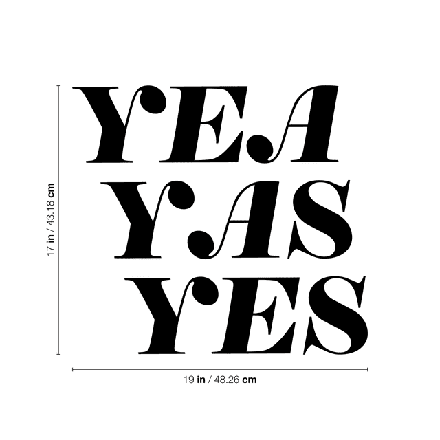 Vinyl Wall Art Decal - Yea Yas Yes - 17" x 19" - Funny Witty Sticker ...