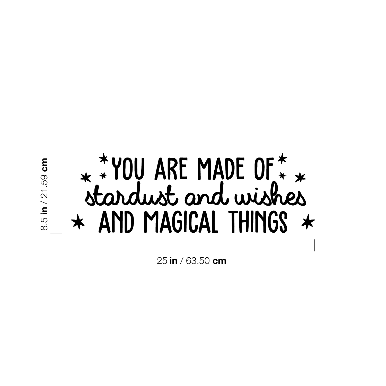 Vinyl Wall Art Decal - You Are Made Of Stardust And Wishes And Magical ...