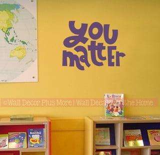 Vinyl Wall Art Decal - You Matter Inspirational Quotes Wall Decals ...